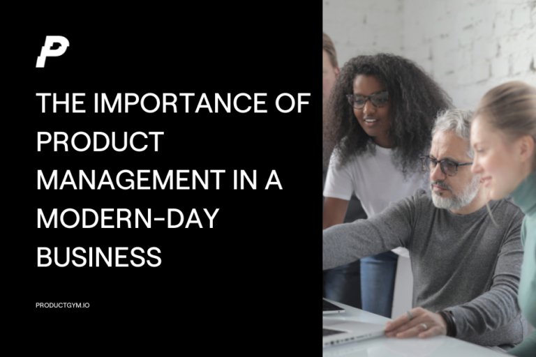 The Importance of Product Management | Product Gym | Blogs